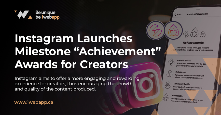 Instagram Launches Milestone “Achievement” Awards for Content Creators